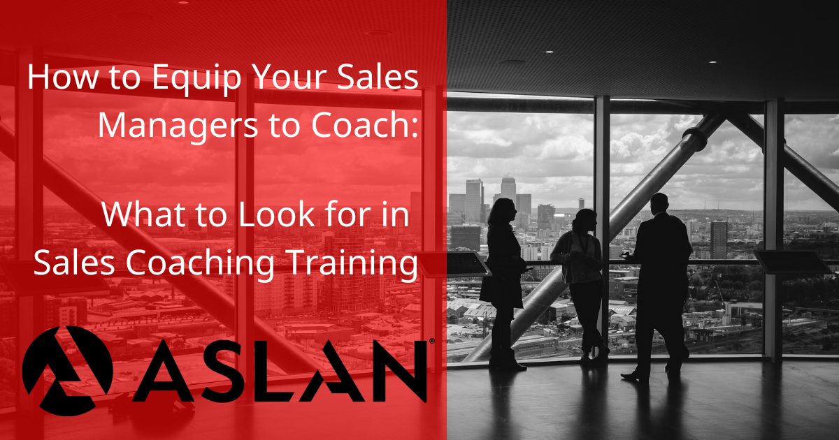 How to Equip Your Sales Managers to Coach: What to Look for in Sales ...